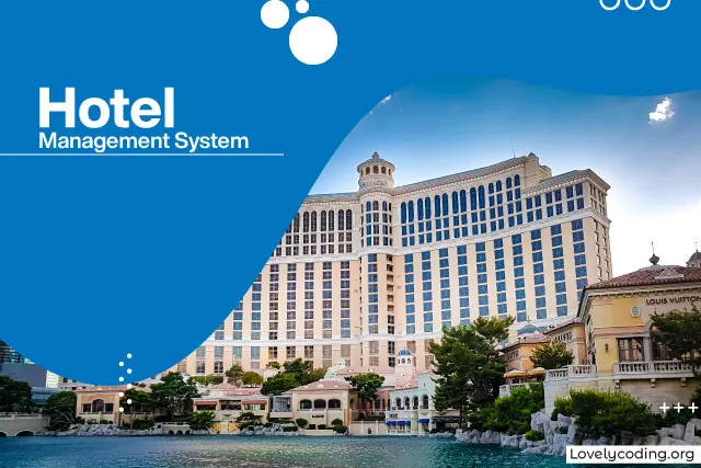 Hotel Management System Project For Final Year Student
