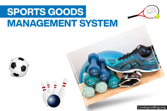 Sports Good Management System Project For Final Year